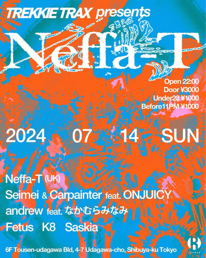 TREKKIE TRAX presents Neffa-T | Metropolis Japan