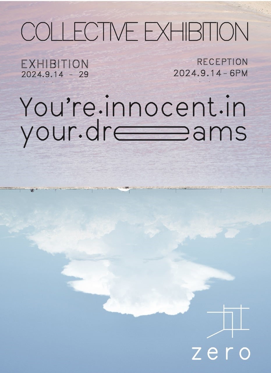 ZERO Art Exhibition: You’re Innocent in Your Dreams | Metropolis Japan